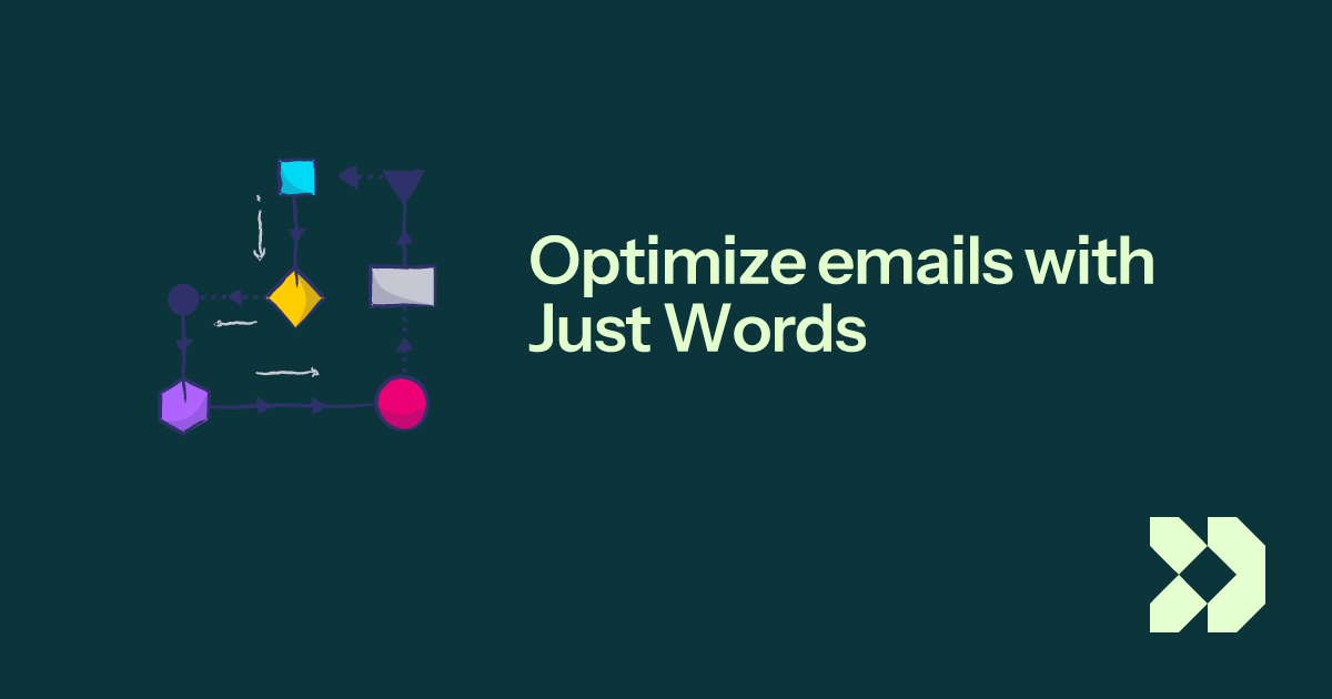 Optimize emails with Just Words | Customer.io Docs